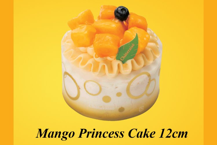 (Till 31 Oct 22) Chateraise Mangolicious mango princess cake 12cm @ $15 ...